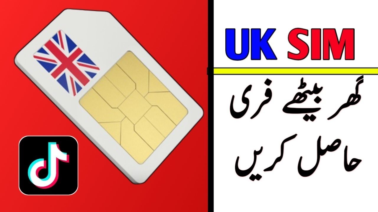 How to Get a Free UK SIM In Pakistan - Pak Here